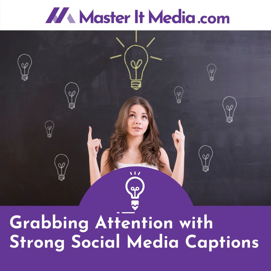 Grabbing Attention with Strong Social Media Captions
